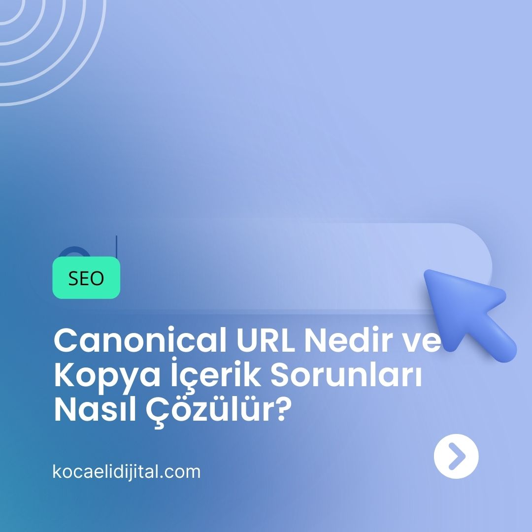 Canonical URL Nedir Ve Kopya İçerik Sorunları Nasıl Çözülür? - Kocaeli ...
